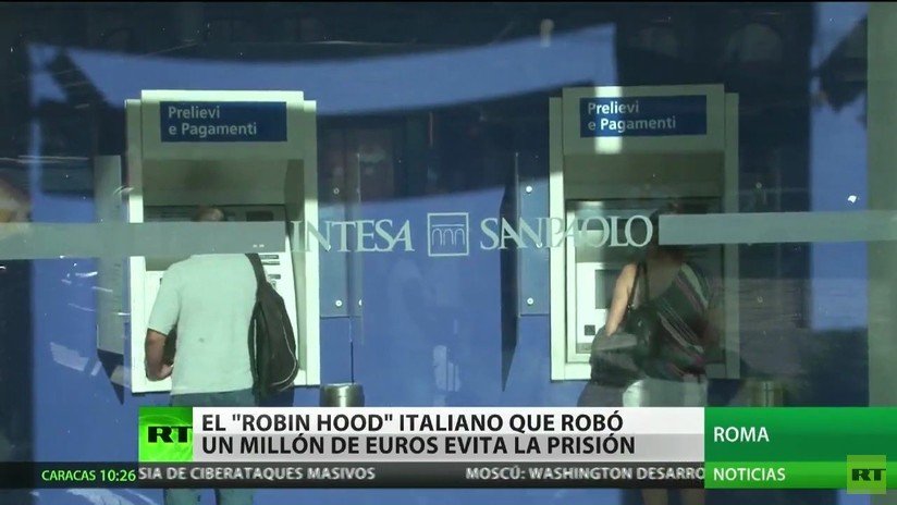 El 'Robin Hood' italiano que robó un millón de euros evita la prisión - RT