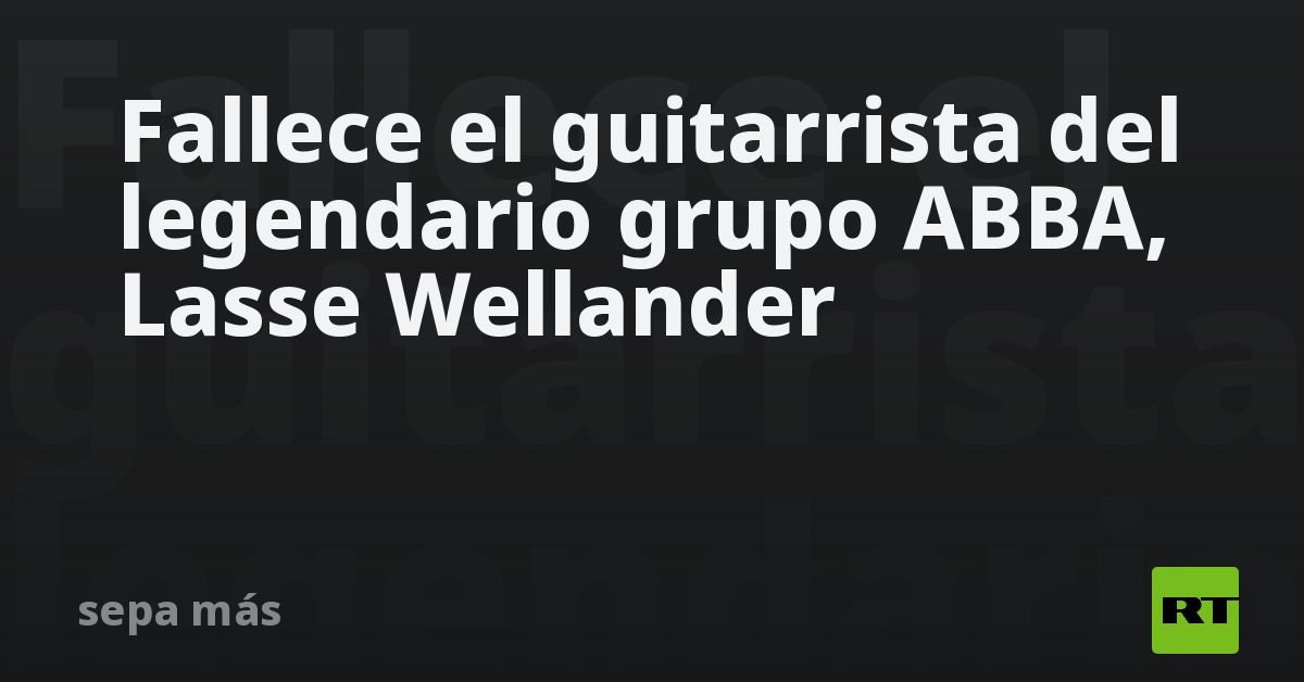 Fallece el guitarrista del legendario grupo ABBA, Lasse Wellander - RT