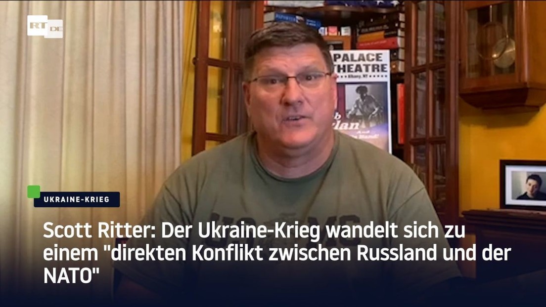 Scott Ritter: Der Ukraine-Krieg wird zum "direkten Konflikt zwischen ...