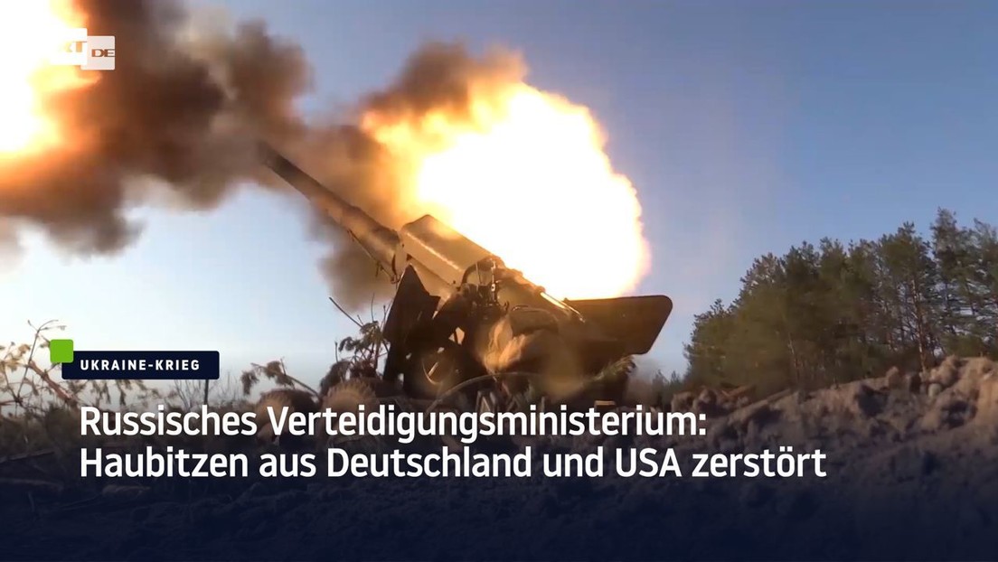 Russisches Verteidigungsministerium: Haubitzen aus Deutschland und USA ...