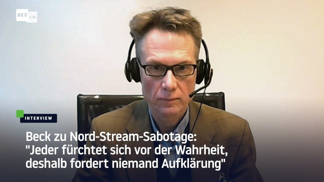 Beck zu Nord-Stream: "Jeder fürchtet sich vor der Wahrheit, deshalb ...