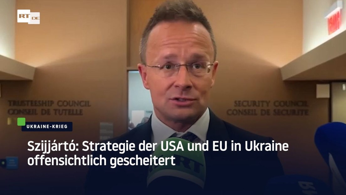 Szijjártó: Strategie der USA und EU in Ukraine offensichtlich ...