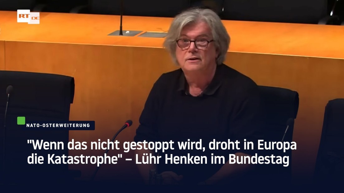 "Wenn das nicht gestoppt wird, droht in Europa die Katastrophe" – Lühr Henken im Bundestag — RT DE