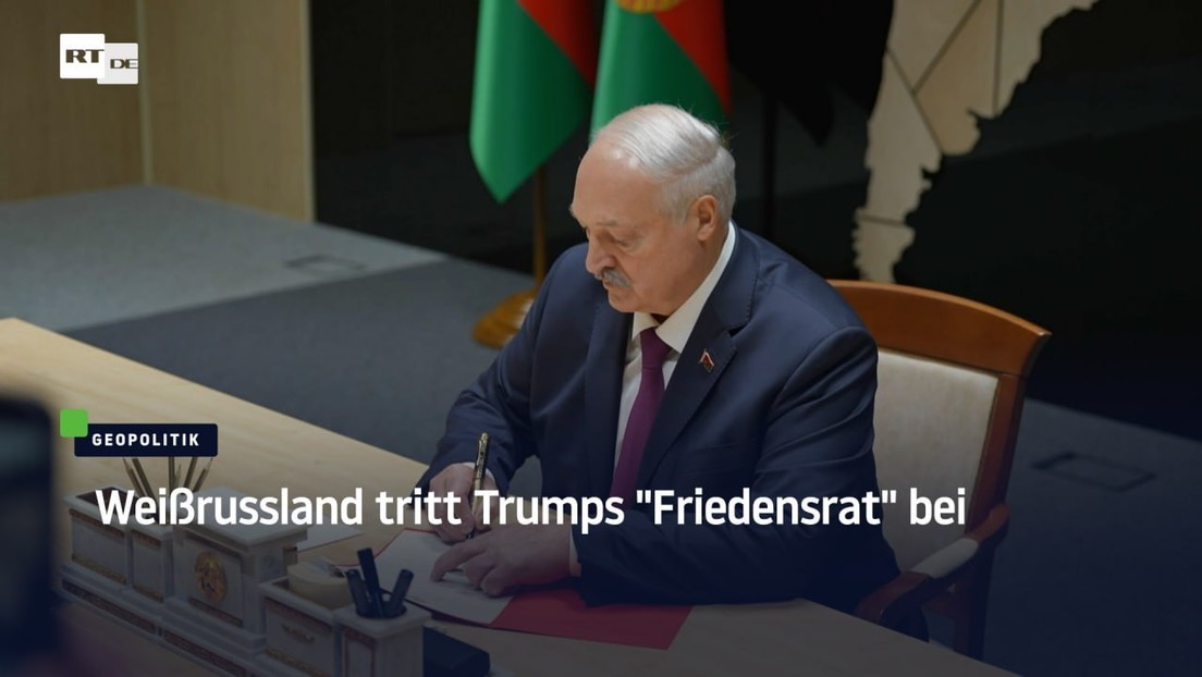 Weißrussland tritt Trumps "Friedensrat" bei — RT DE