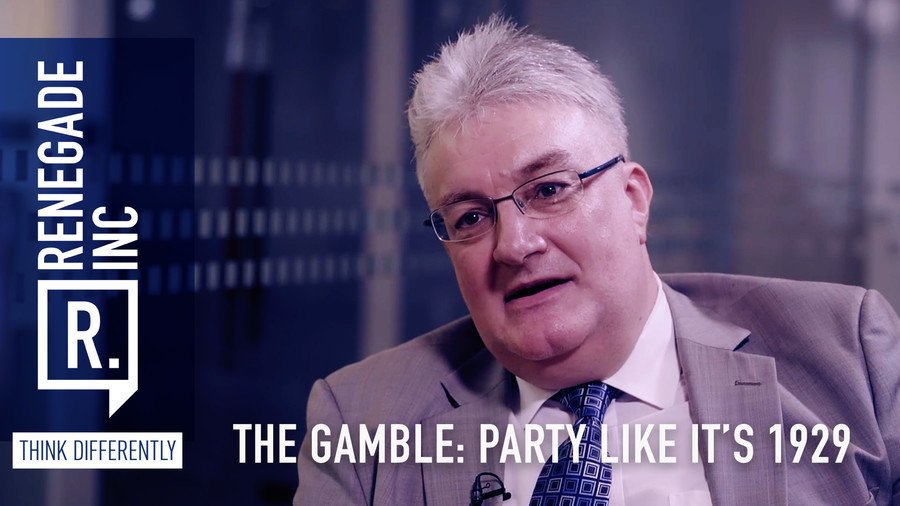 The gamble: Party like it’s 1929 — RT Renegade Inc.