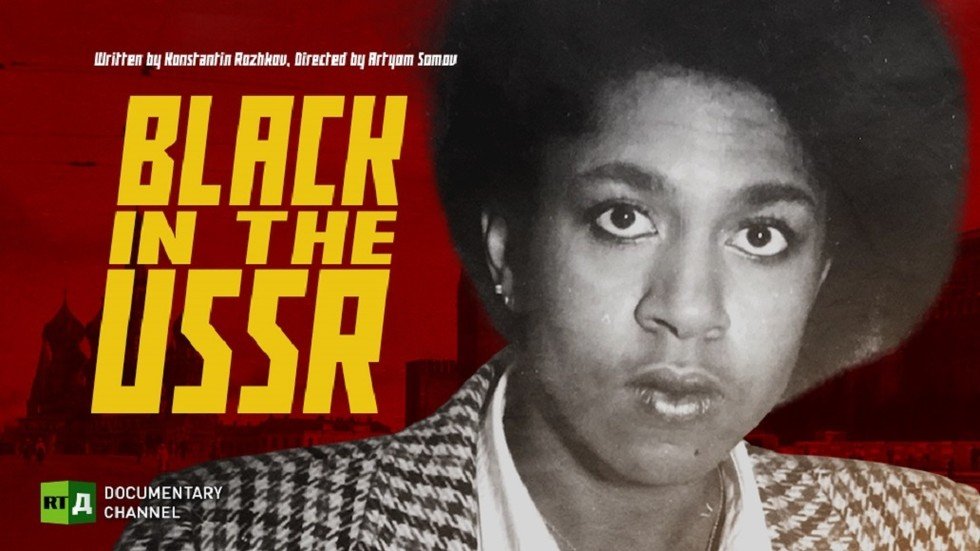 Black in the USSR — RT Documentary