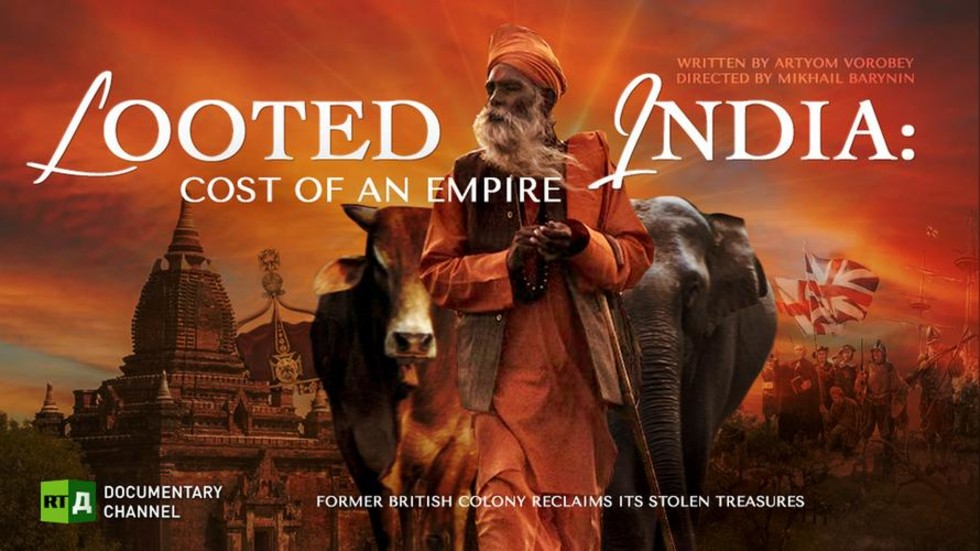 Looted India. Cost of an Empire — RT Documentary