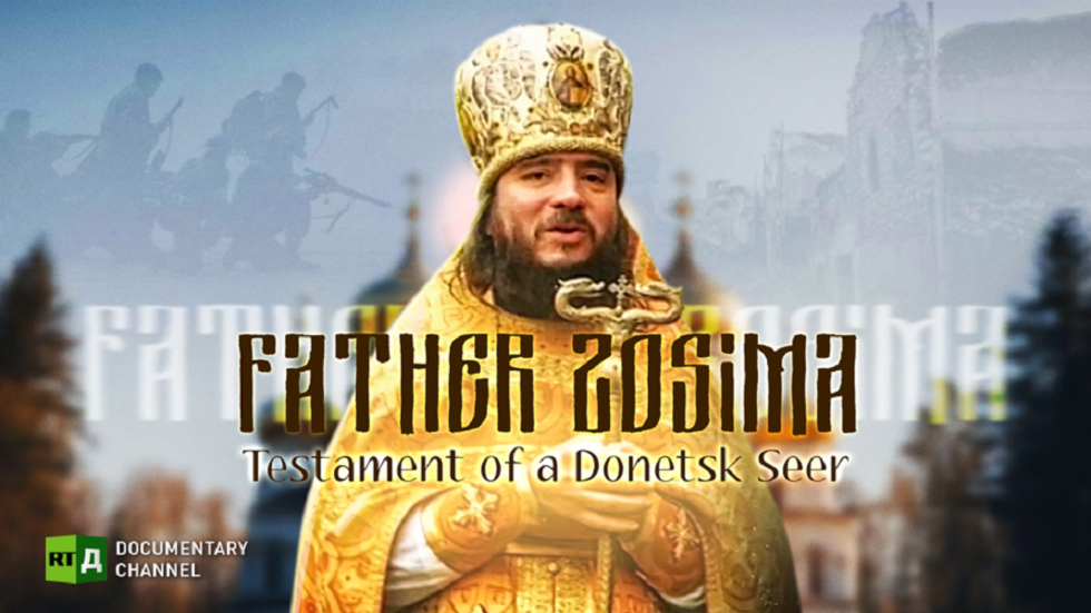 Father Zosima: Testament of a Donetsk Seer — RT Documentary