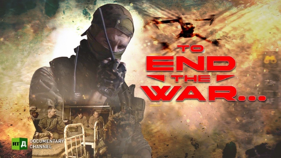 To end the War... — RT Documentary