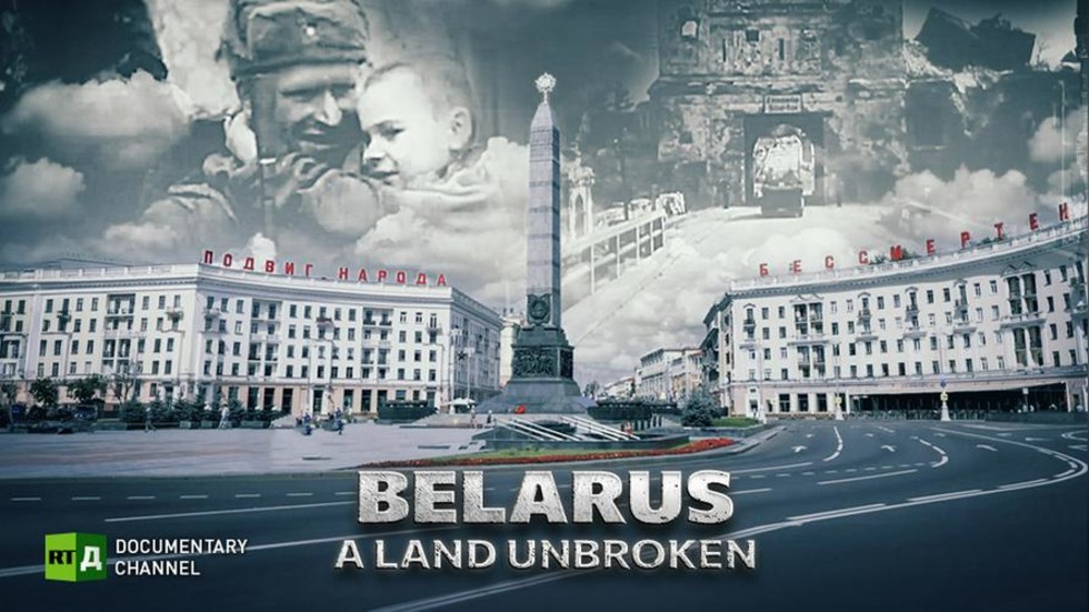 Belarus – A Land Unbroken — RT Documentary