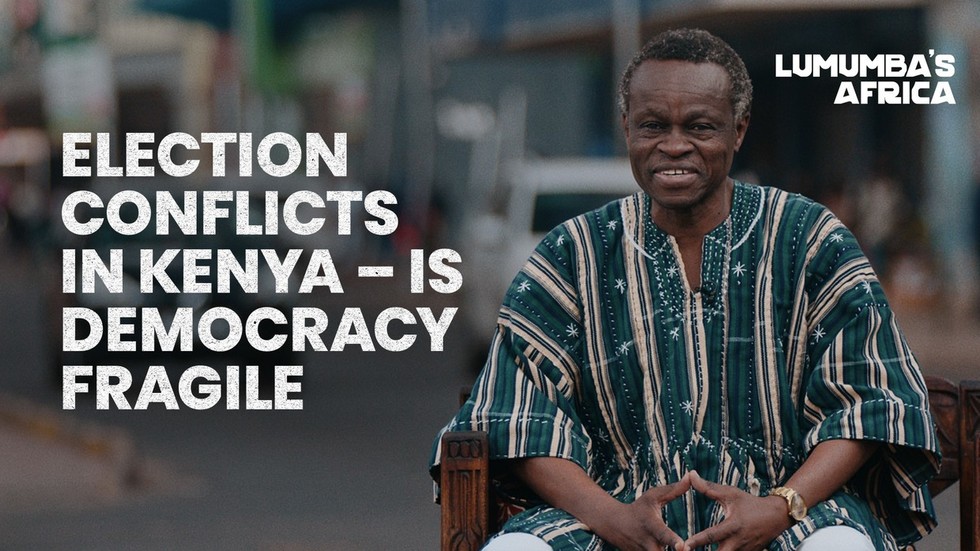 Election conflict in Kenya – is democracy fragile? — RT Lumumba’s Africa