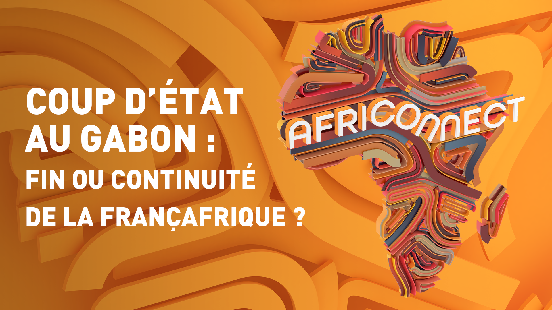 COUP D’ÉTAT AU GABON : FIN OU CONTINUITÉ DE LA FRANÇAFRIQUE ? — RT en ...